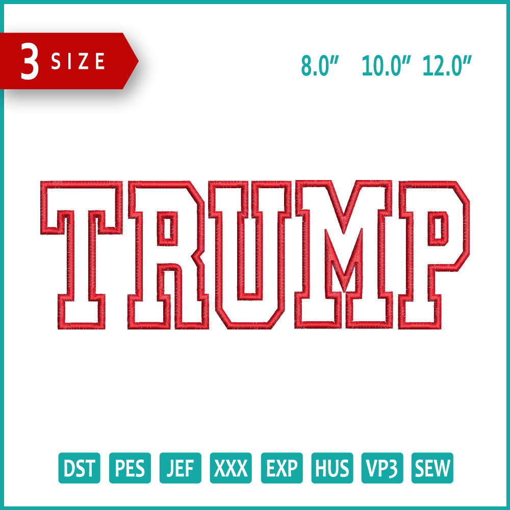 Trump Embroidery Applique Design Files - 3 Size's – Online Embroidery ...